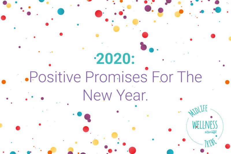 Positive Promises for the New Year. Say No to Negativity - Rejuvage